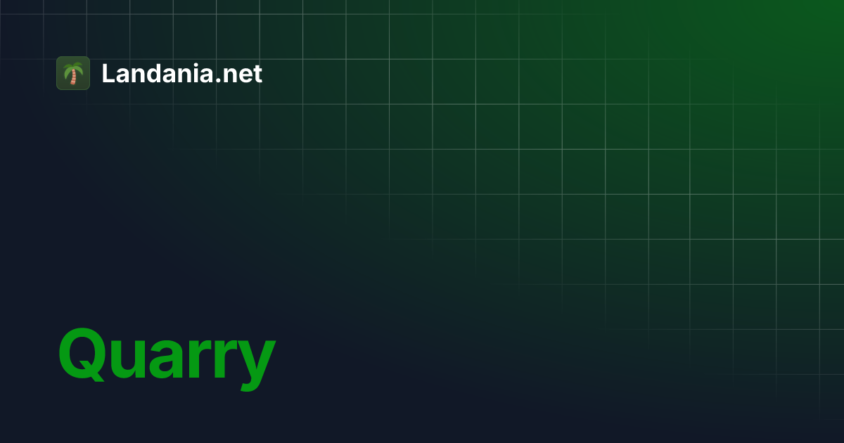 Quarry | Landania.net